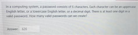 solved in a computing system a password consists of 6