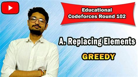 A Replacing Elements Educational Codeforces Round 102 Codeforces