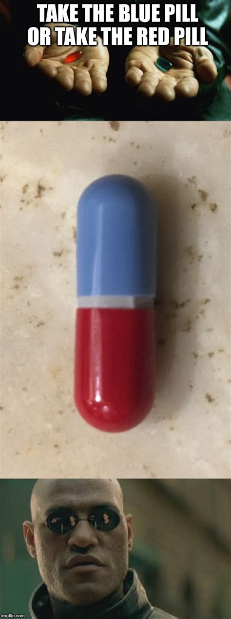 Matrix Red Pill Blue Pill Meme Golfworking