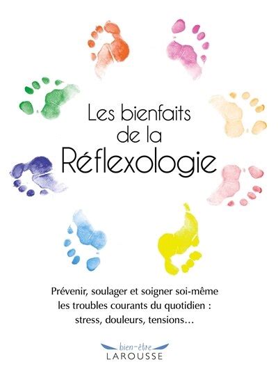 Les Bienfaits De La Réflexologie Indigo