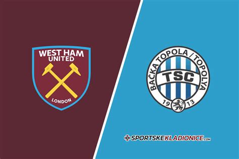 West Ham Vs TSC Tipovi Saveti I Kvote 21 09 2023 21 00 Sportske
