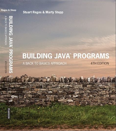 Building Java Programs A Back To Basics Approach 4th Edition — Ebook By Univpdf Oct 2023
