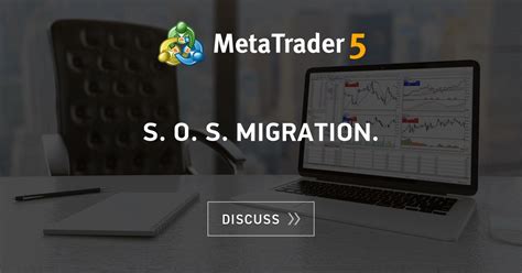 S O S Migration Trading Accounts General Mql5 Programming Forum