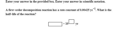 Solved A First Order Decomposition Reaction Has A Rate