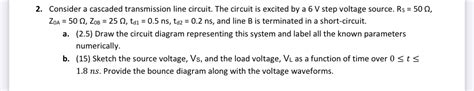 Consider A Cascaded Transmission Line Circuit The