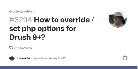 How To Override Set Php Options For Drush 9 · Issue 3294 · Drush