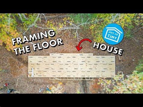 FLOOR FRAMING I BENT MY TAILGATE Not So Tiny House Build Part 4
