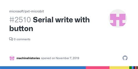 Serial Write With Button · Issue 2510 · Microsoftpxt Microbit · Github