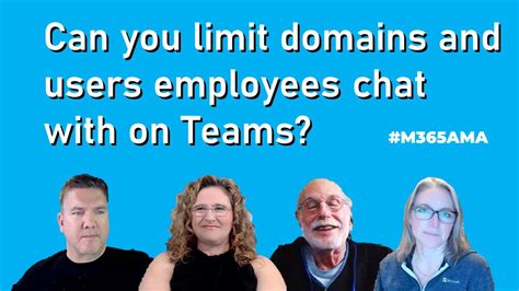 Can You Limit Domains And Users Employees Chat With On Teams M365AMA