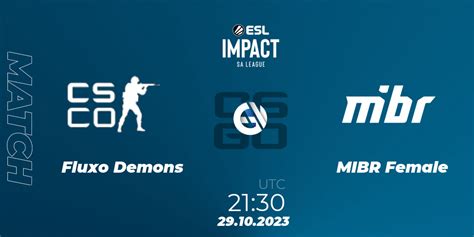 Fluxo Demons проти Mibr Female Esl Impact League Season 4 South