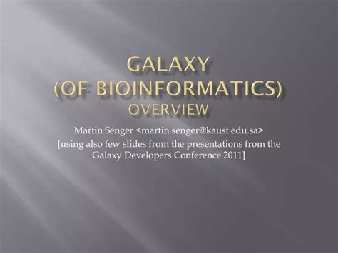 ppt galaxy of bioinformatics overview powerpoint presentation free
