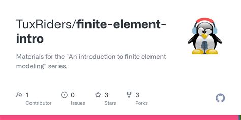 Github Tuxridersfinite Element Intro Materials For The An