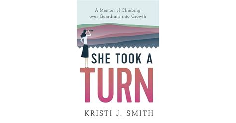 Book Giveaway For She Took A Turn A Memoir Of Climbing Over Guardrails