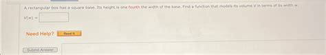 solved a rectangular box has a square base its height is