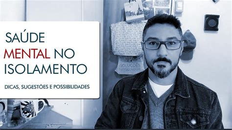 Saúde Mental No Isolamento Youtube