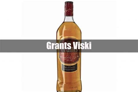 Grants Viski Fiyat, Alkol Oranı, Özellikleri 2024 - Güncel Fiyatlar