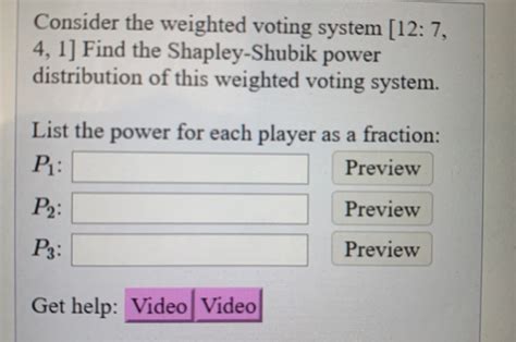 Solved Consider The Weighted Voting System [12 7 4 1]