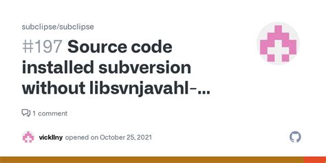 Source Code Installed Subversion Without Libsvnjavahl 1dylib · Issue