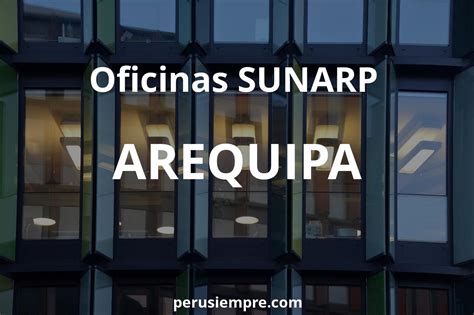 ⭐ Todas Las Oficinas Sunarp En Arequipa