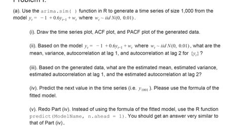 solved a use the arima sim function in r to generate a