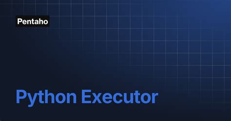 Python Executor Pentaho