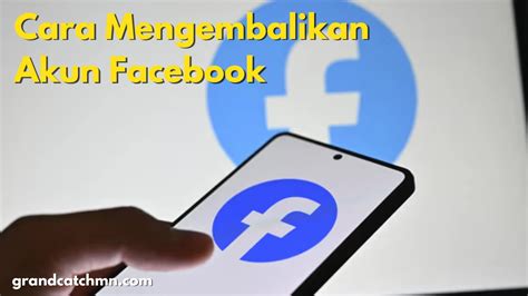 Cara Mengembalikan Akun Facebook Yang Sudah Diganti Email Dan Sandi