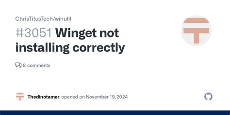 Winget Not Installing Correctly · Issue 3051 · Christitustechwinutil