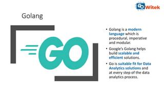 Golang For Data Analytics PPT Golang For Data Analytics PPT