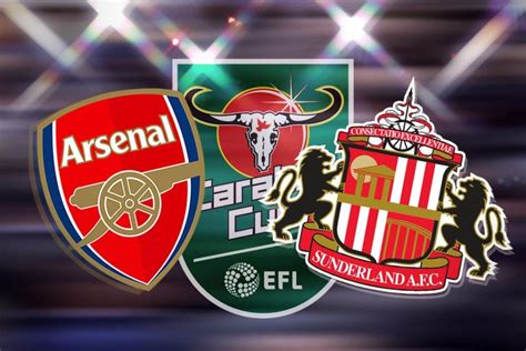 Arsenal Vs Sunderland Live Stream How Can I Watch Carabao Cup Game On