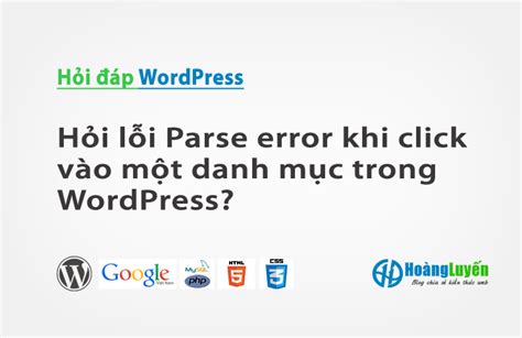 Hỏi Lỗi Parse Error Khi Click Vào Một Danh Mục Trong Wordpress Hoàng Luyến