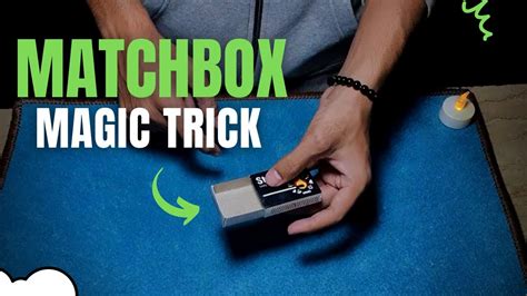 Matchbox Magic Trick Tutorial Youtube