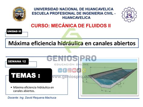 Clase 16 Máxima Eficiencia Hidráulica en Canales Abiertos Genios Pro