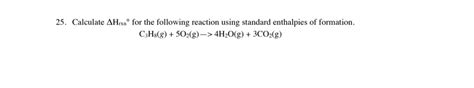 Solved 25 Calculate Δhrxn∘ For The Following Reaction Using