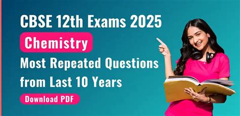 Cbse Class 12 Chemistry Board Exam 2025 Most Repeated Questions From Last 10 Years Download Pdf