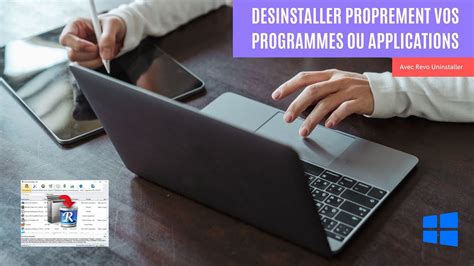Désinstaller Proprement Un Logiciel Ou Une Application Windows 10 Youtube