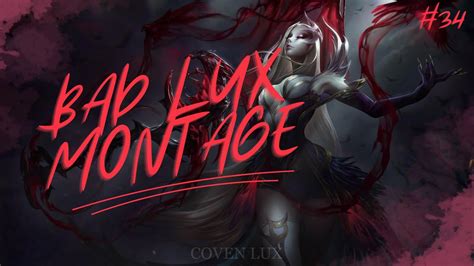 Lux Montage 34 League Of Legends Youtube