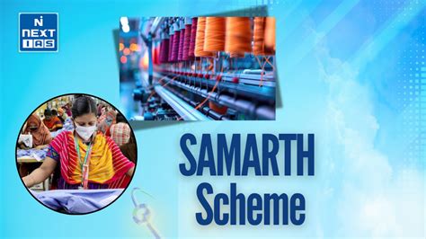 Samarth Scheme Features Objectives And Significance
