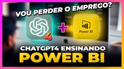 Tem Como Aprender Power Bi Usando Chatgpt Power Bi Com Chatgpt4 Youtube