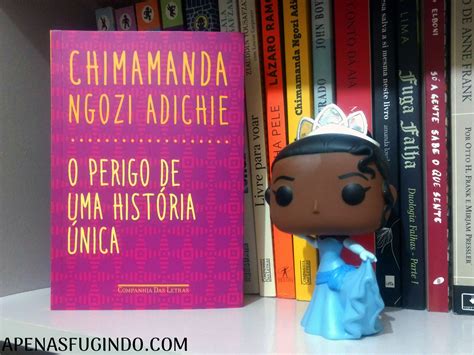 Resenha 37 — O Perigo De Uma História Única Chimamanda Ngozi Adichie