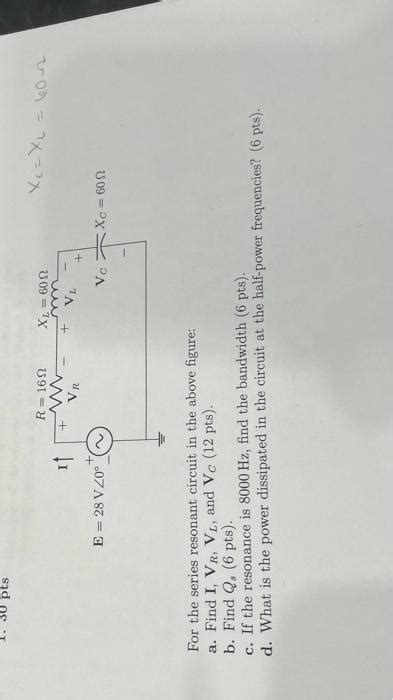 Solved For The Series Resonant Circuit In The Above Figure