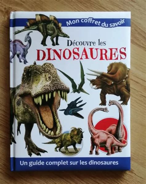 LIVRE DÉCOUVRE LES Dinosaures Guide Complet 48 Pages Tbe EUR 3 99