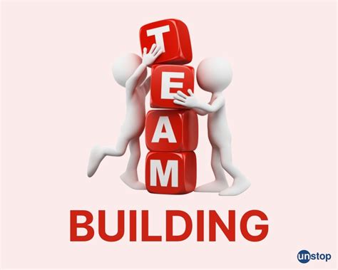What Is Team Building Definition Stages And Top 10 Strategies Unstop