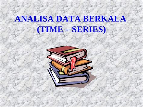 Ppt Analisa Data Berkala Time Series Dokumen Tips