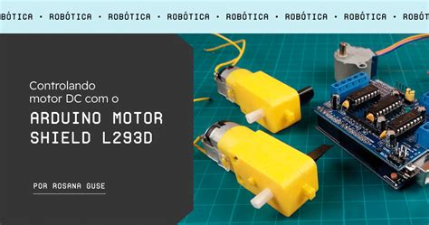 Motor Shield L293D Driver Ponte H Para Arduino MakerHero