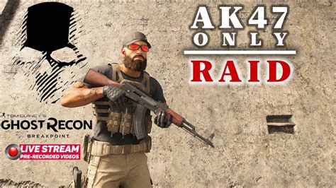 Ghost Recon Breakpoint Ak47 Onlyraid Youtube