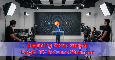 Deped Tv The Return Of Educational Broadcasting In The Philippines