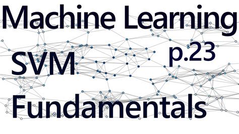 Support Vector Machine Fundamentals Practical Machine Learning