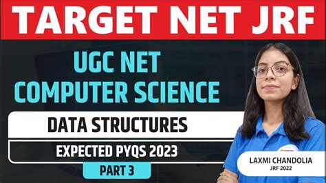 Computer Science Data Structures Part 3 Target Net Jrf 2023 Ii Paper 2 By Laxmi Mam