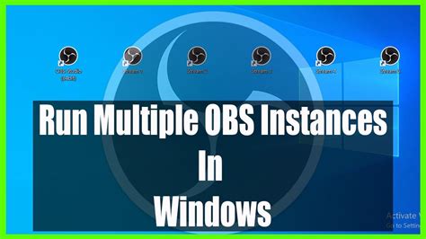 how to run multiple obs instances in windows 10 ultimate guide youtube
