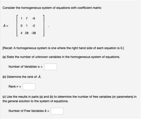 Solved Consider the homogeneous system of equations with | Chegg.com